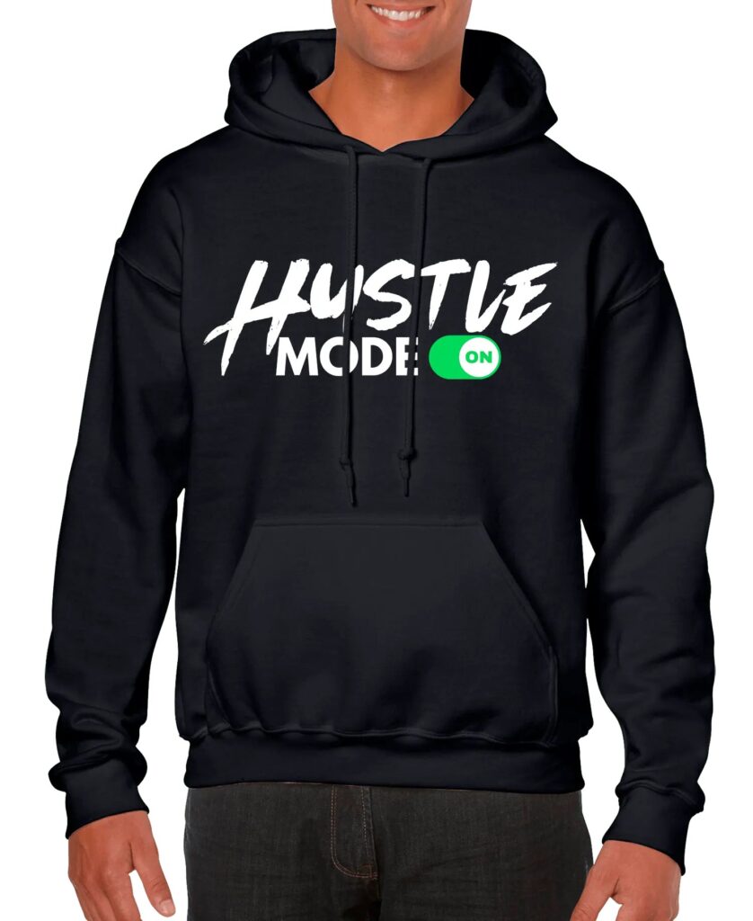 Hustle Mode On Unisex Hoodies | The CEO Creative