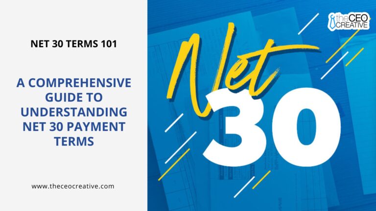 What is the Net 30 Payment Terms | The CEO Creative