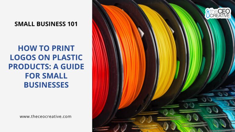 How to Print Logos on Plastic Products | The CEO Creative