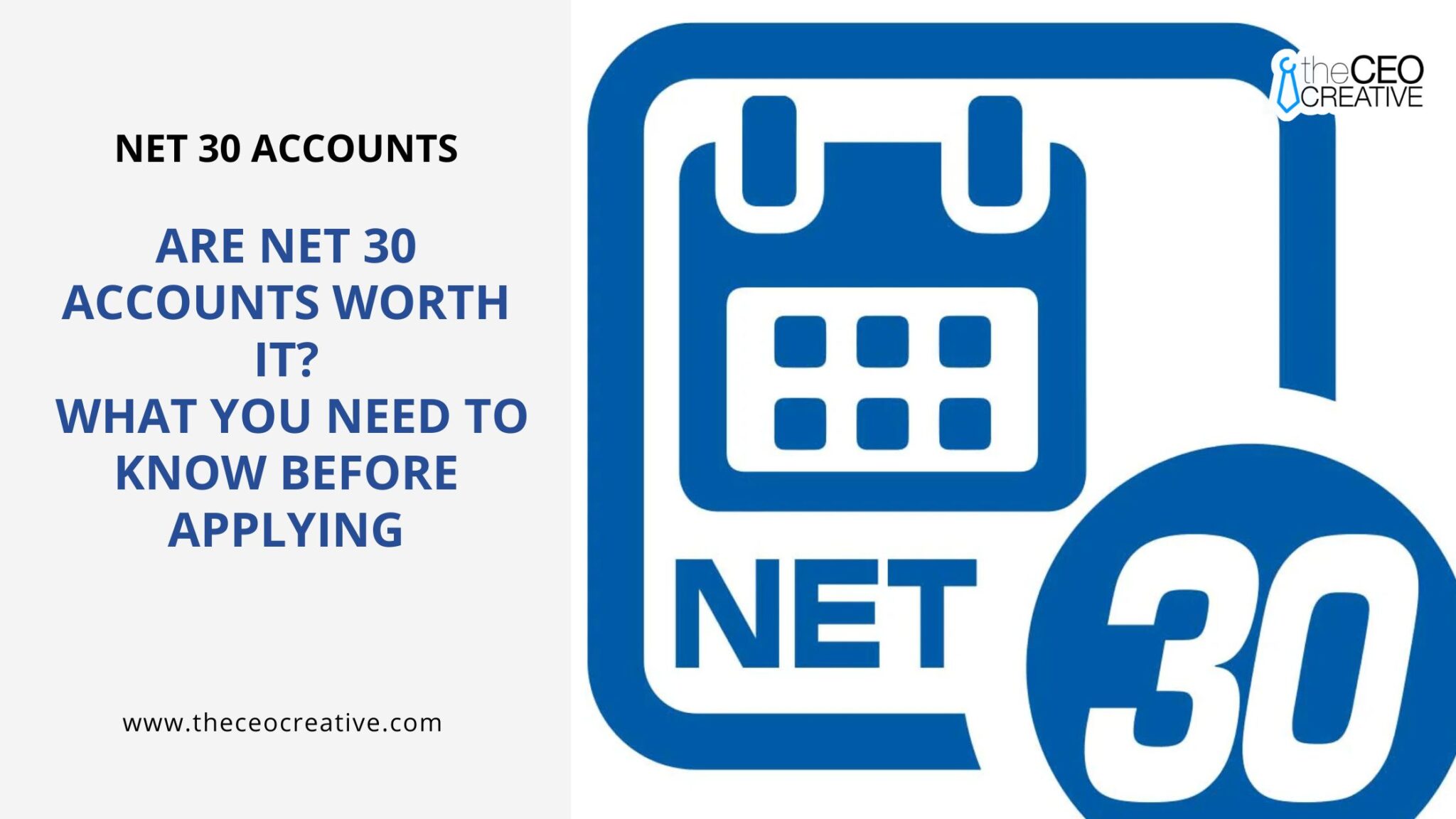 Are Net 30 Accounts Worth It? | The CEO Creative