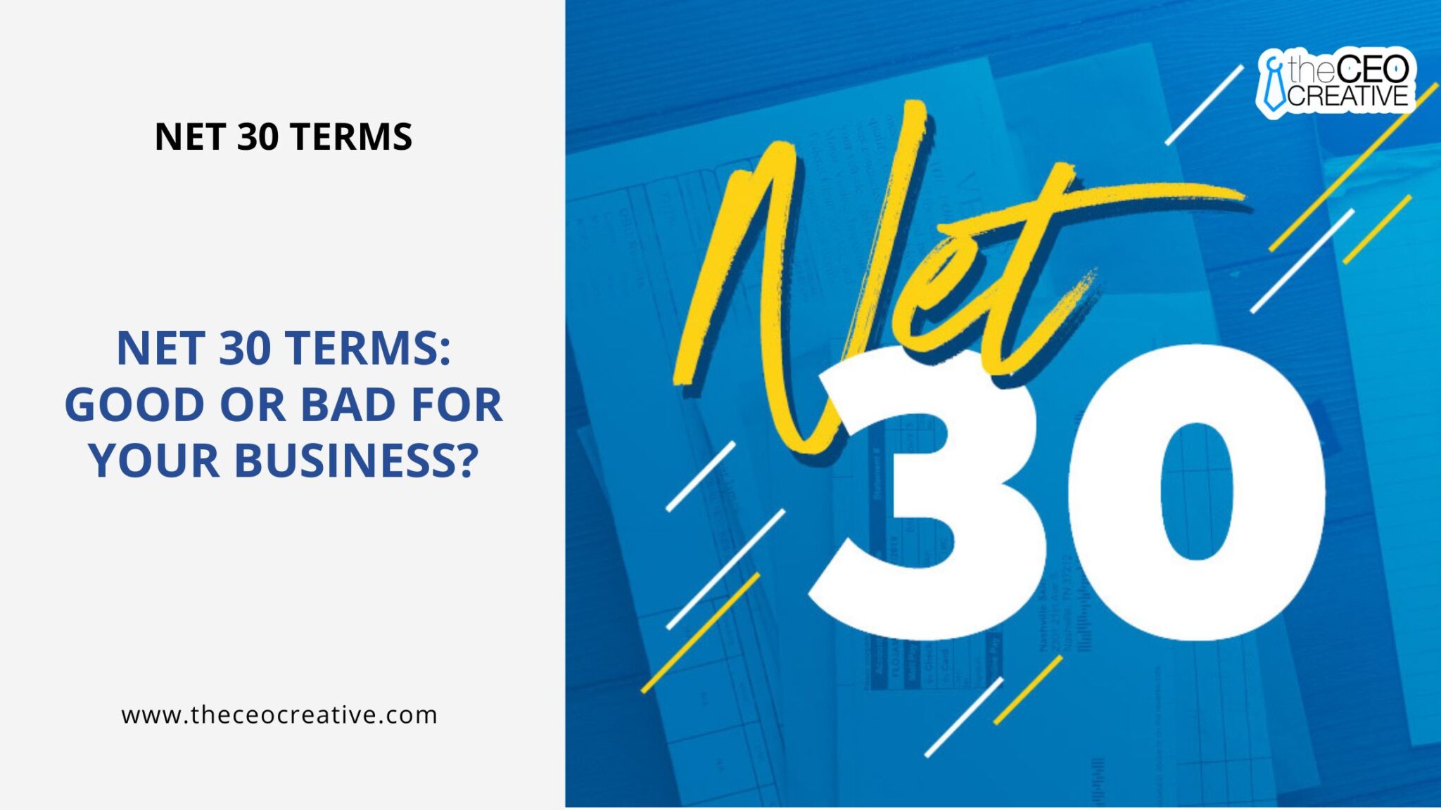 Net 30 Terms: Good Or Bad For Your Business?