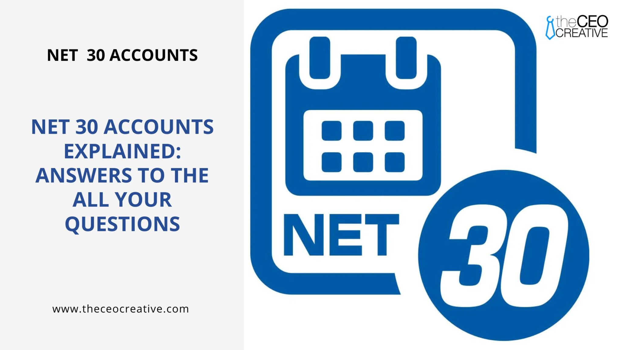 Net 30 Accounts Explained: Answers to the All Your Questions