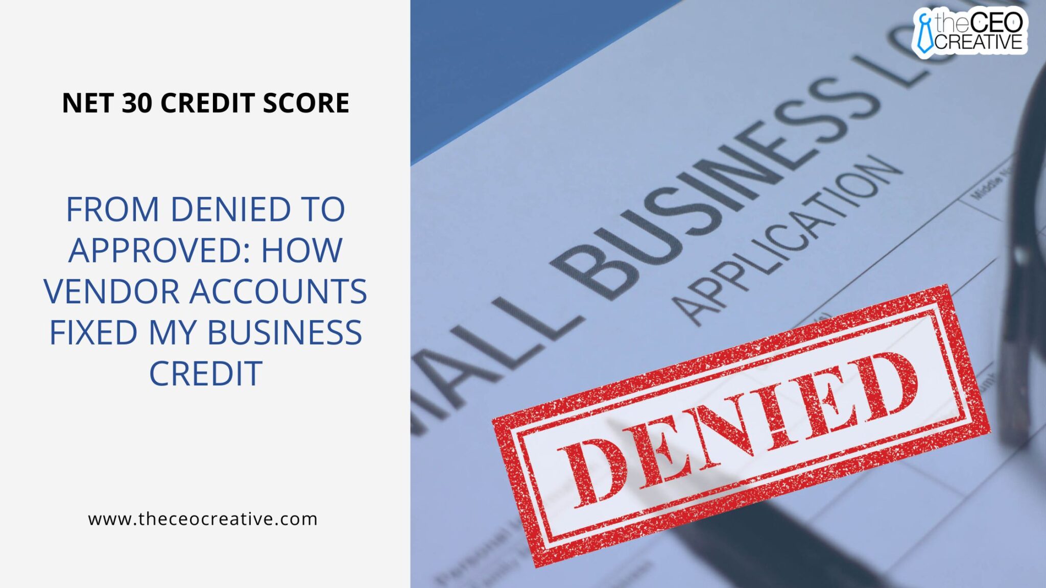 How Vendor Accounts Fixed My Business Credit | The CEO Creative