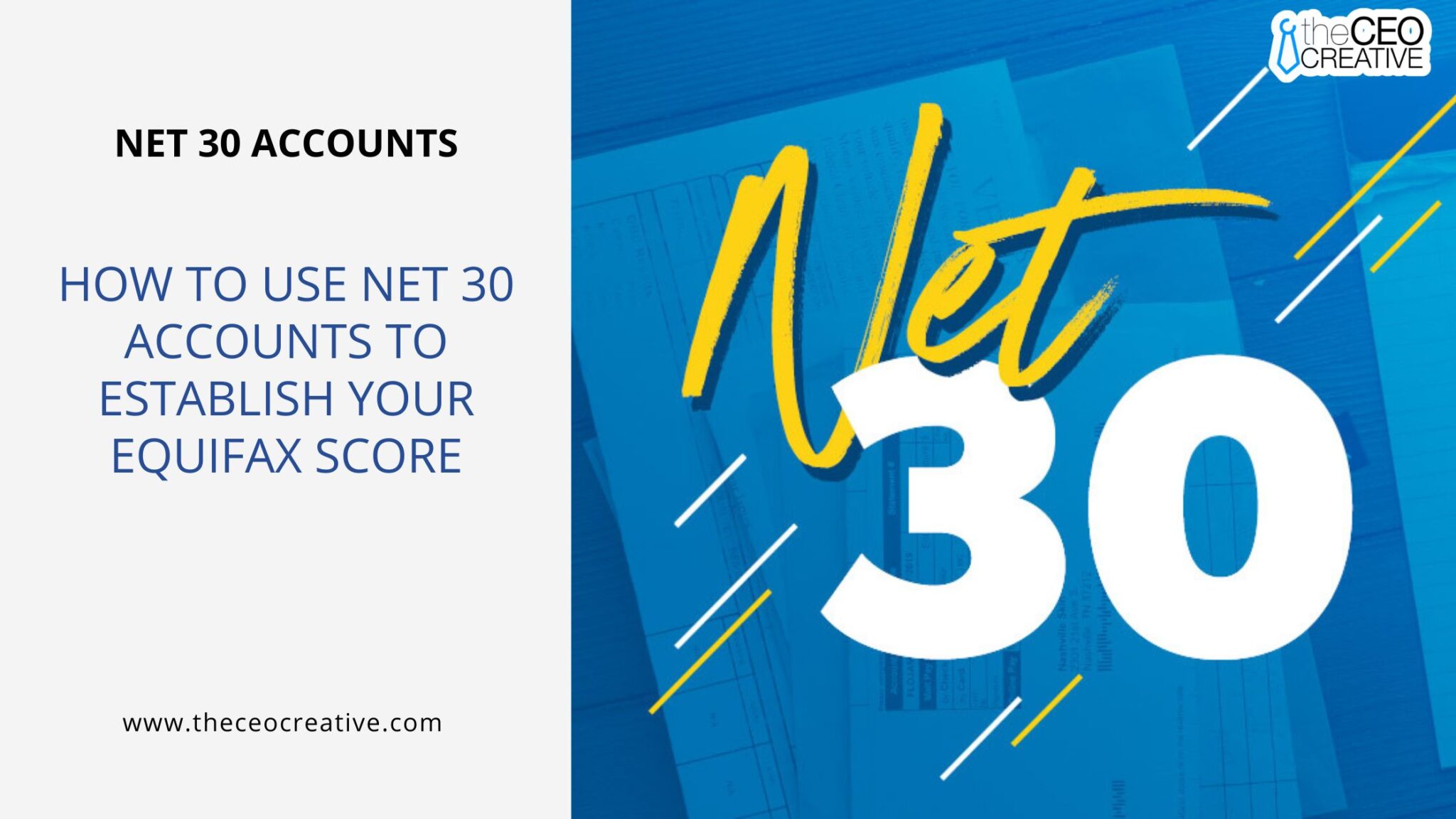 How to Use Net 30 Accounts to Establish Your Equifax Score